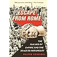 Escape from Rome: The Failure of Empire and the Road to Prosperity (The ...