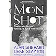 Moon Shot: The Inside Story of America's Race to the Moon: Shepard ...