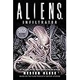 Amazon.com: Aliens: Infiltrator: 9781789093988: Ochse, Weston: Books