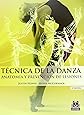 Técnica de la danza. Anatomía y prevención de lesiones Deportes: Amazon ...