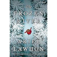 Amazon.com: The Frozen River: A Novel: 9780385546874: Lawhon, Ariel: Books