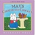 Max's Chocolate Chicken (Max and Ruby): Wells, Rosemary, Wells ...