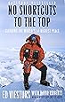 No Shortcuts to the Top: Climbing the World's 14 Highest Peaks: Ed ...
