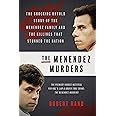 The Menendez Murders: The Shocking Untold Story of the Menendez Family ...