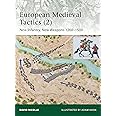 European Medieval Tactics (2): New Infantry, New Weapons 1260–1500 ...