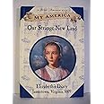 My America: Our Strange New Land, Elizabeth's Jamestown Colony Diary ...