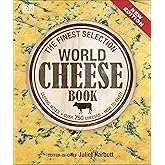 World Cheese Book: Harbutt, Juliet: 9781465436054: Amazon.com: Books