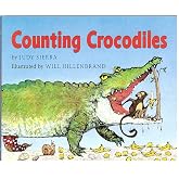 Counting Crocodiles: Sierra, Judy, Hillenbrand, Will: 9780756906955 ...