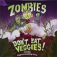 Zombies Don't Eat Veggies: Lacera, Megan, Lacera, Jorge: 9781620147948 ...