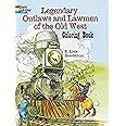 Legendary Outlaws and Lawmen of the Old West Coloring Book: Reedstrom ...