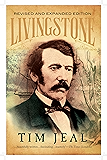 The Life and African Exploration of David Livingstone: Livingstone ...
