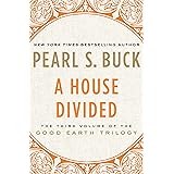 The Good Earth Trilogy: The Good Earth, Sons, and A House Divided ...