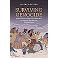 Surviving Genocide: Native Nations and the United States from the ...