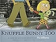 Knuffle Bunny Too: A Case of Mistaken Identity: Willems, Mo, Willems ...