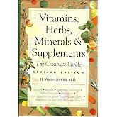 The Complete Guide to Vitamins, Herbs, and Supplements: The Holistic ...