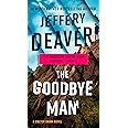Amazon.com: The Goodbye Man (A Colter Shaw Novel): 9780525535980 ...