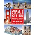 Amazon.com: World's Greatest Cities: A Journey Through the Most Dynamic ...
