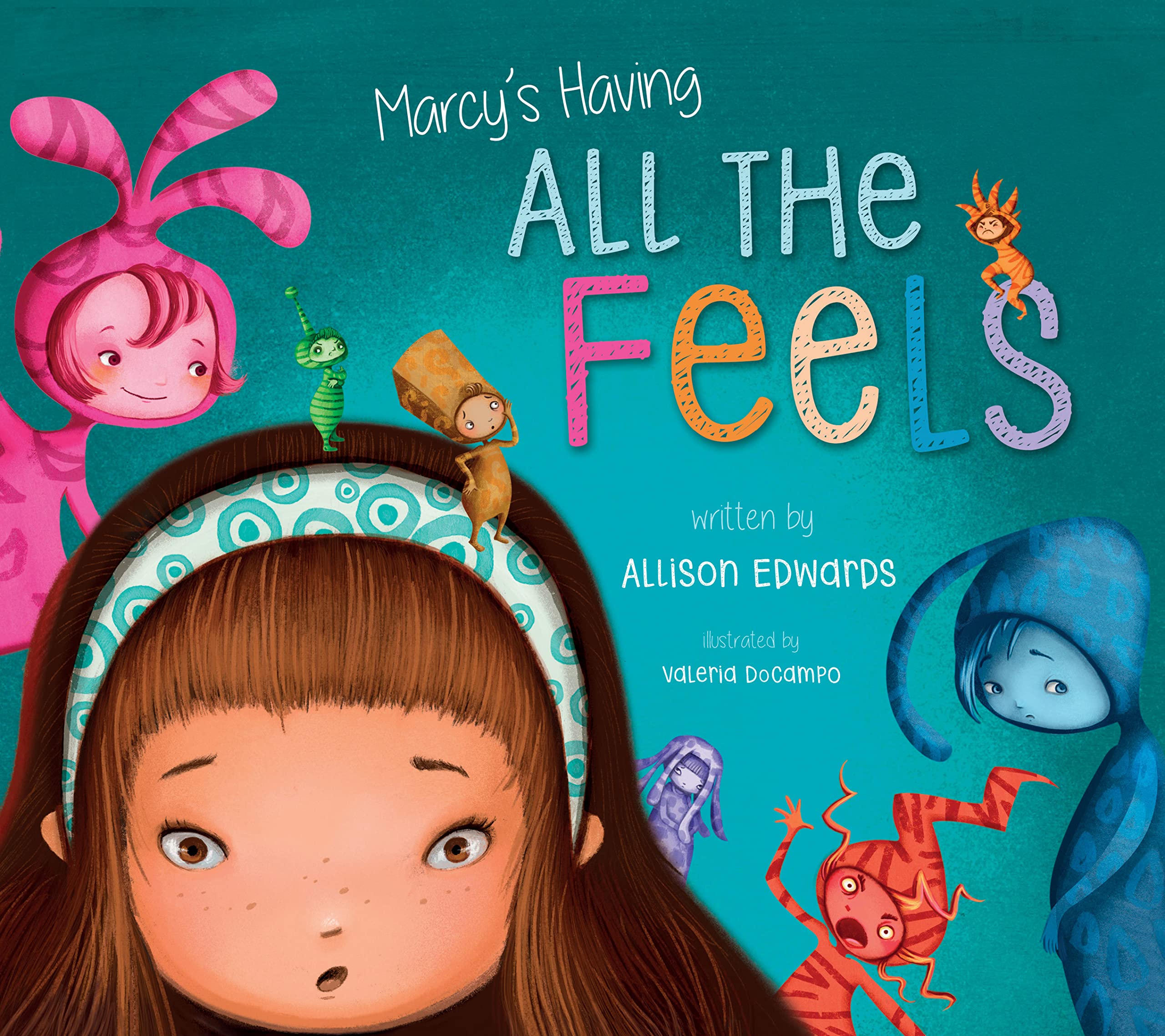 Mua Marcy's Having All the Feels: A Picture Book About Managing ...