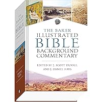 The Baker Illustrated Bible Commentary: Burge, Gary M., Hill, Andrew E ...