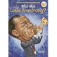 Amazon.com: Who Was Louis Armstrong?: 9780448433684: McDonough, Yona ...