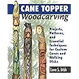 Cane Topper Woodcarving: Projects, Patterns, and Essential Techniques ...