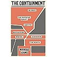 The Containment: Detroit, the Supreme Court, and the Battle for Racial ...