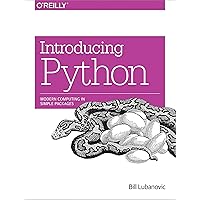 Introducing Python: Modern Computing in Simple Packages: 9781449359362: Computer Science Books ...