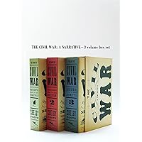 The Civil War: A Narrative - 3 Volume Box Set: Foote, Shelby ...