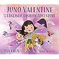 Juno Valentine and the Fantastic Fashion Adventure: Chen, Eva, Desierto ...