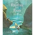 The Rhythm of the Rain by Baker-Smith, Grahame