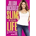 Slim for Life: My Insider Secrets to Simple, Fast, and Lasting Weight ...