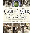 The Cash and Carter Family Cookbook: Recipes and Recollections from ...