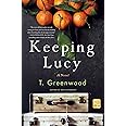Keeping Lucy: Greenwood, T: 9781250164230: Amazon.com: Books