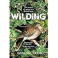 Wilding: The Return of Nature to a British Farm: Tree, Isabella: 9781509805105: Amazon.com: Books