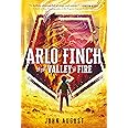 Arlo Finch in the Valley of Fire (Arlo Finch, 1): August, John ...