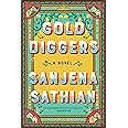Amazon.com: Gold Diggers: A Novel: 9781984882035: Sathian, Sanjena: Books