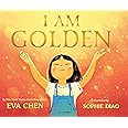 I Am Golden: Chen, Eva, Diao, Sophie: 9781250842053: Amazon.com: Books