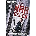The War Below: Skrypuch, Marsha Forchuk: 9781338233025: Amazon.com: Books