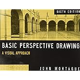 Basic Perspective Drawing: A Visual Approach, 5th Edition: Montague ...