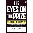 The Eyes on the Prize Civil Rights Reader: Documents, Speeches, and ...