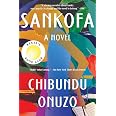 Amazon.com: Sankofa: A Novel: 9781646221585: Onuzo, Chibundu: Books