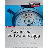 Advanced Software Testing - Vol. 3, 2nd Edition: Guide to the ISTQB ...