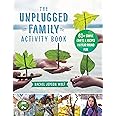 The Unplugged Family Activity Book: 60+ Simple Crafts and Recipes for ...