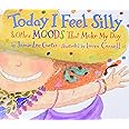 Today I Feel Silly: And Other Moods That Make My Day: Curtis, Jamie Lee ...