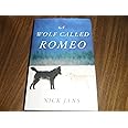 A Wolf Called Romeo: Jans, Nick: 9780547858197: Amazon.com: Books