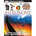 DK Eyewitness Books: Astronomy: Discover the Mysteries of the World's ...
