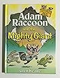 Adam Raccoon and the Mighty Giant (Parables for Kids): Glen Keane ...