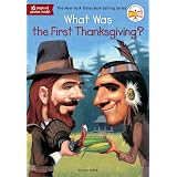 The First Thanksgiving: What the Real Story Tells Us About Loving God ...