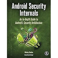 Android Security Internals: An In-Depth Guide to Android's Security Architecture: Elenkov ...
