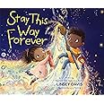 Stay This Way Forever: Davis, Linsey, Fleming, Lucy: 9780310770084 ...